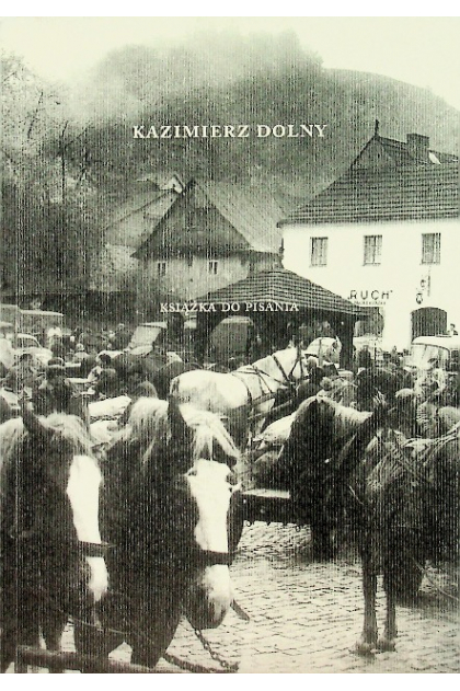 Kazimierz Dolny Książka do pisania - Przemysław Skrzyński książka ...