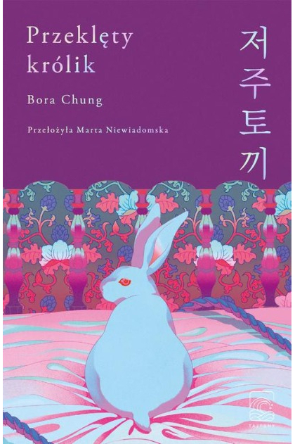 Przeklęty królik - Bora Chung książka | Tezeusz.pl