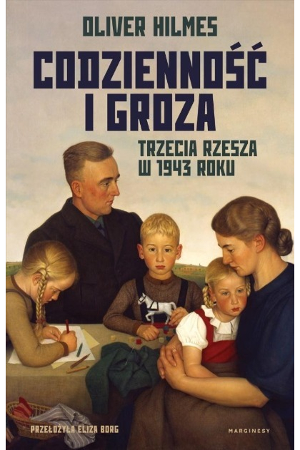 Codzienno I Groza Trzecia Rzesza W 1943 Roku Oliver Hilmes Ksi ka